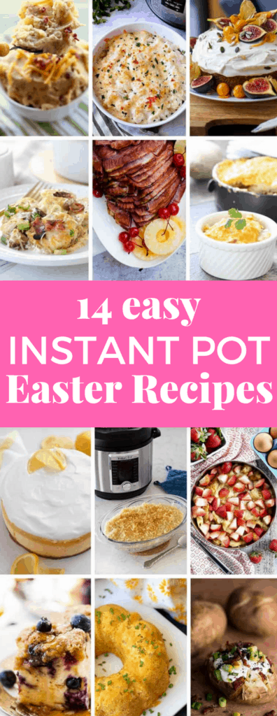 14 Easy Instant Pot Easter Recipes | The Butter Half